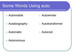 Root Word --> AUTO | PPT