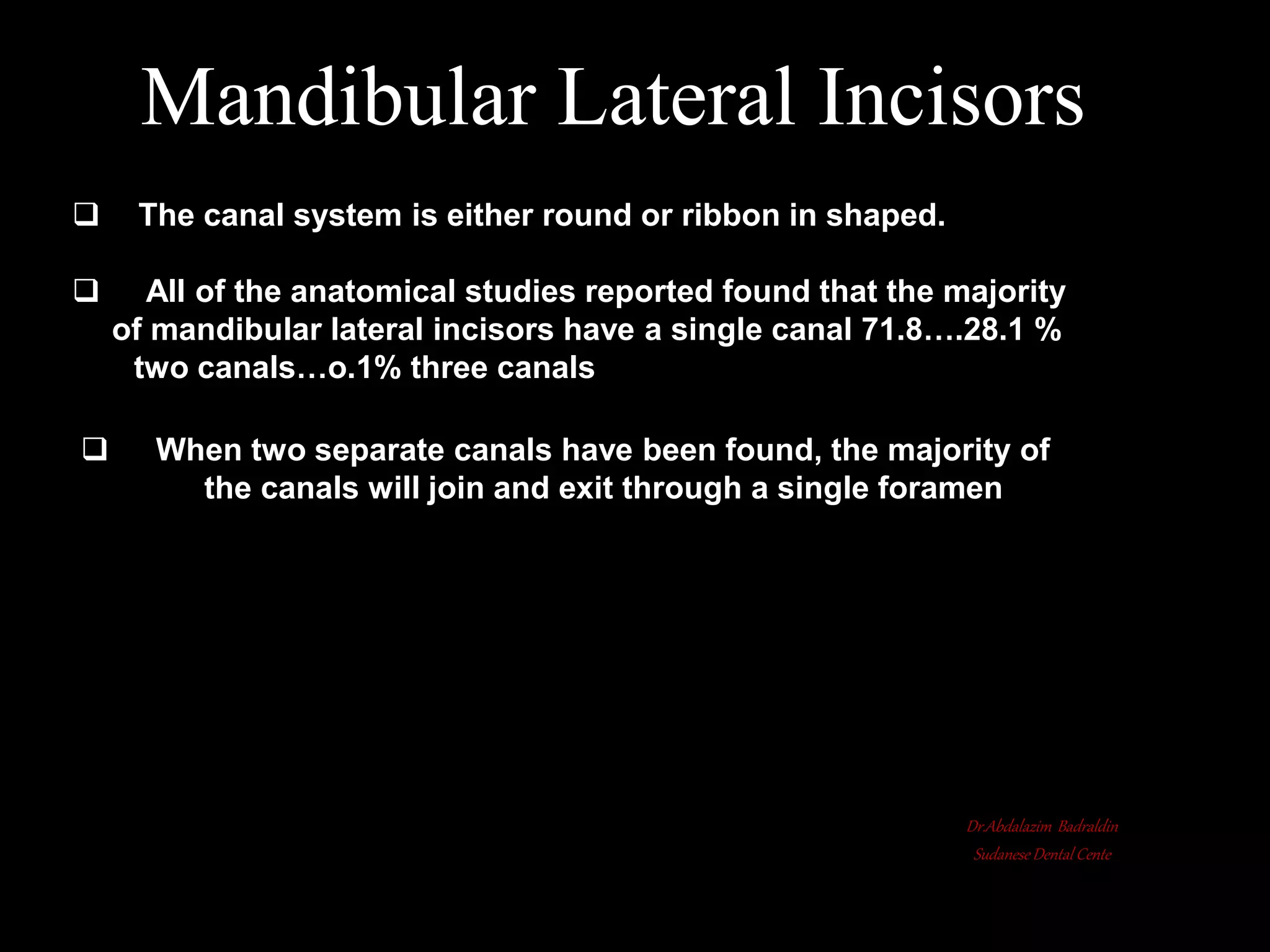 Root canal anatomy and configuration project mandibular teeth ...
