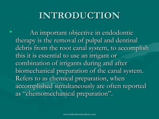Root canal irrigants /endodontic courses | PPT
