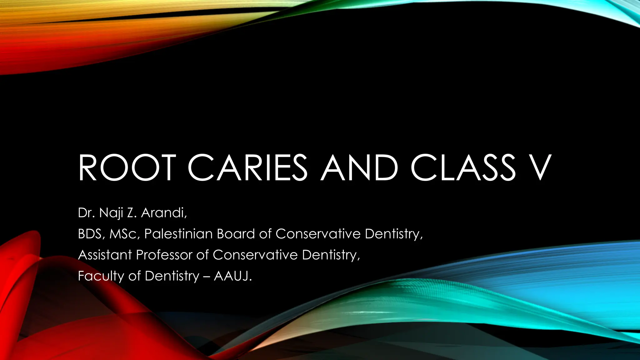 Root caries and class Vclass five tooth.pptx