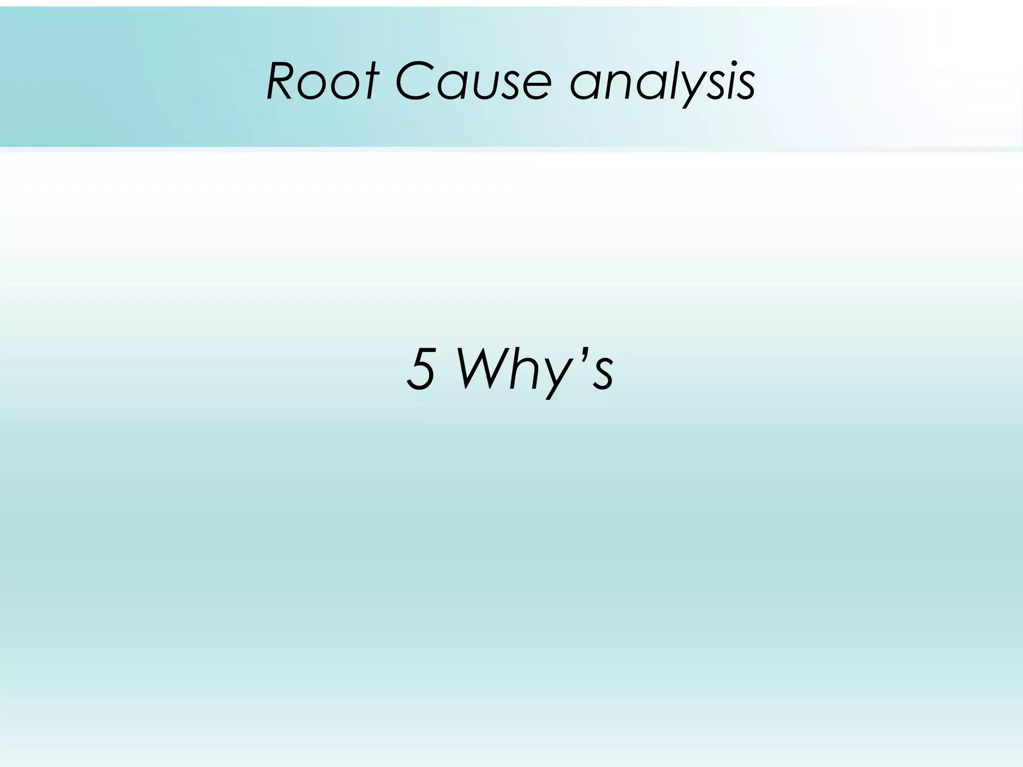 Root cause analysis | PPT