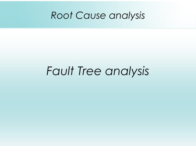 Root cause analysis | PPT | Business | Business and Finance