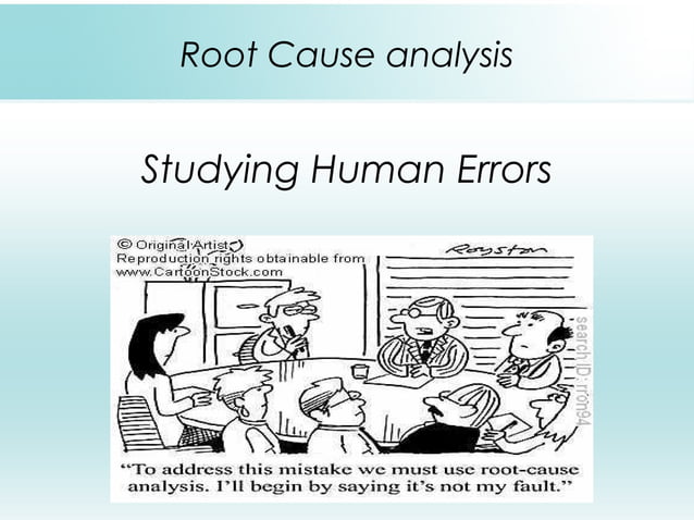Root cause analysis | PPT | Business | Business and Finance