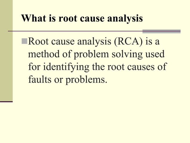 Root cause analysis | PPT | Business and Finance