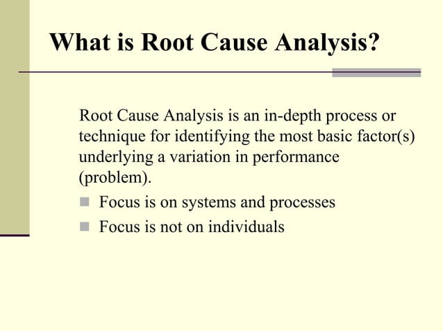 Root cause analysis | PPT | Business and Finance