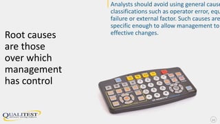Test beyond the obvious- Root Cause Analysis | PPTX