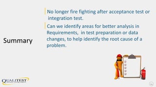 Test beyond the obvious- Root Cause Analysis | PPTX