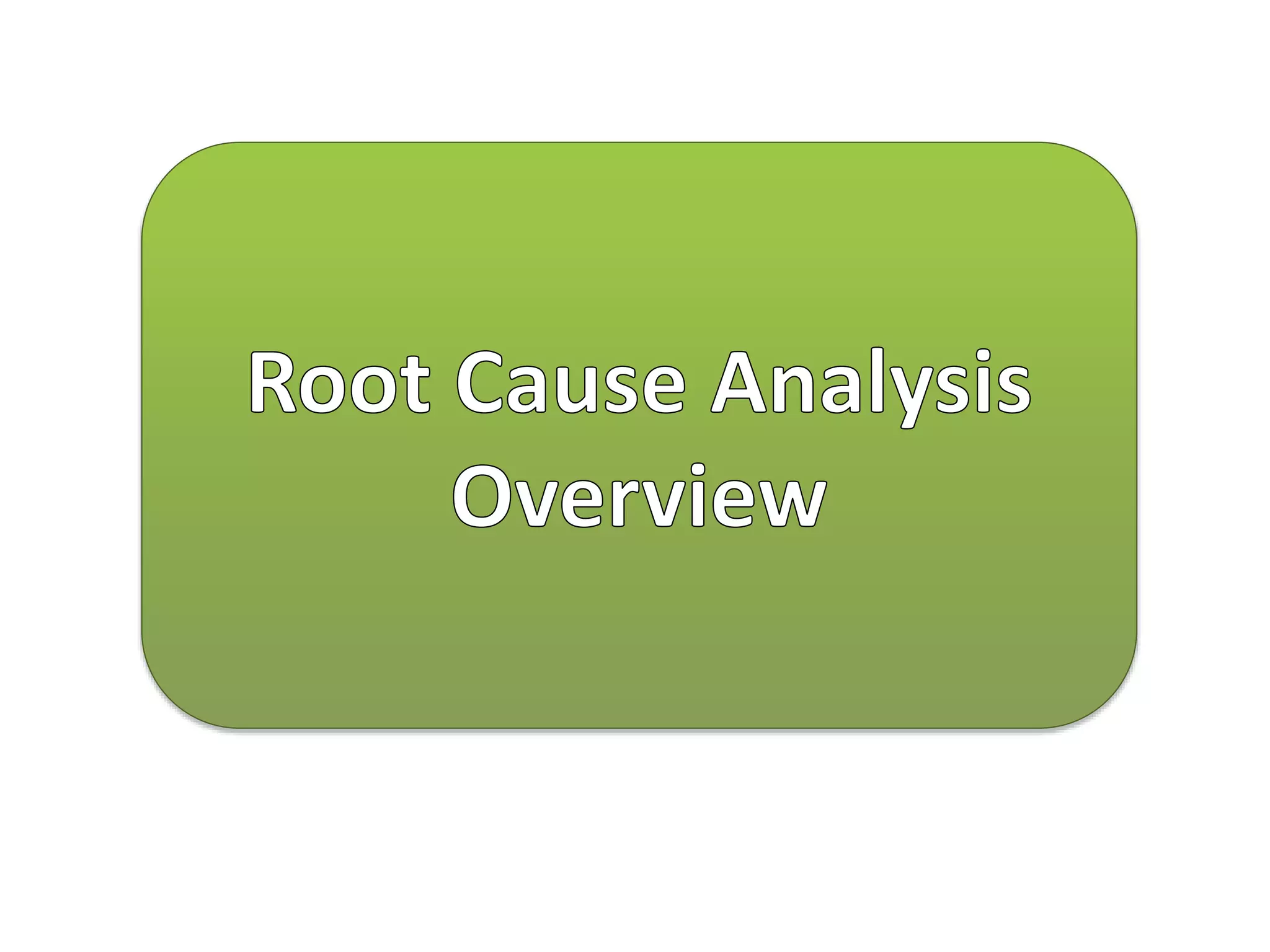 Root cause analysis questionnaire | PPTX