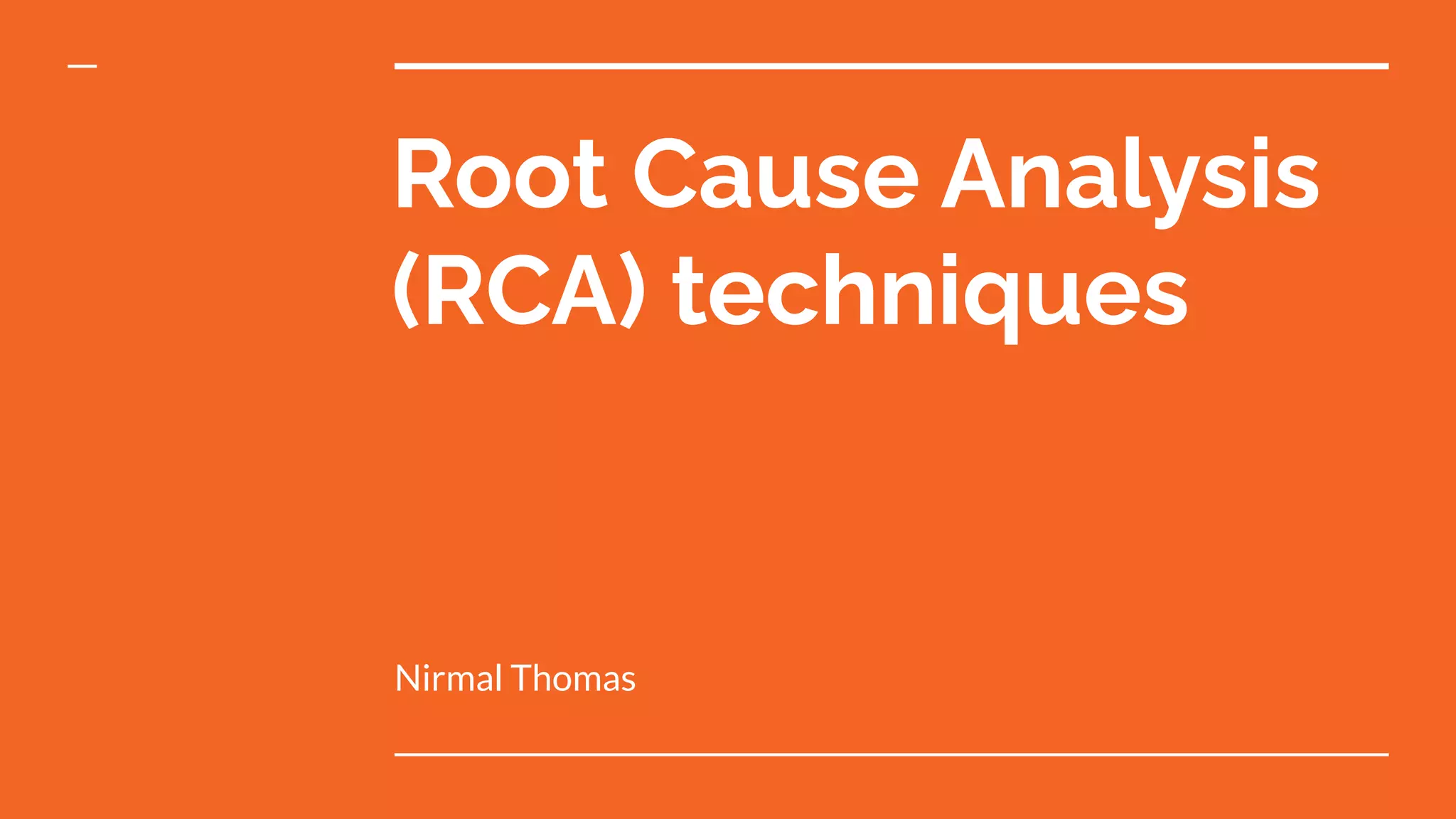 Root Cause Analysis Rca Techniques Pdf