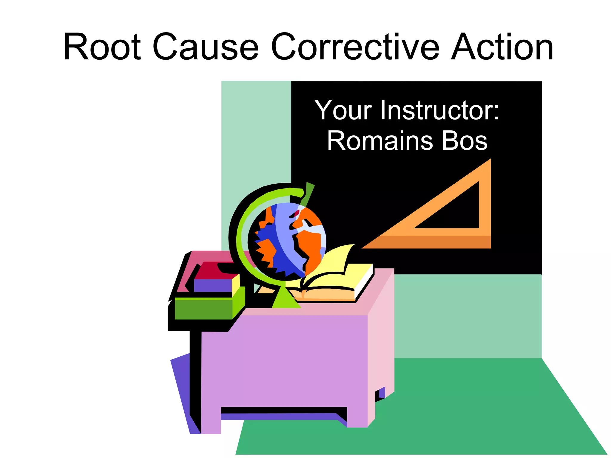 Root Cause Corrective Action | PPT