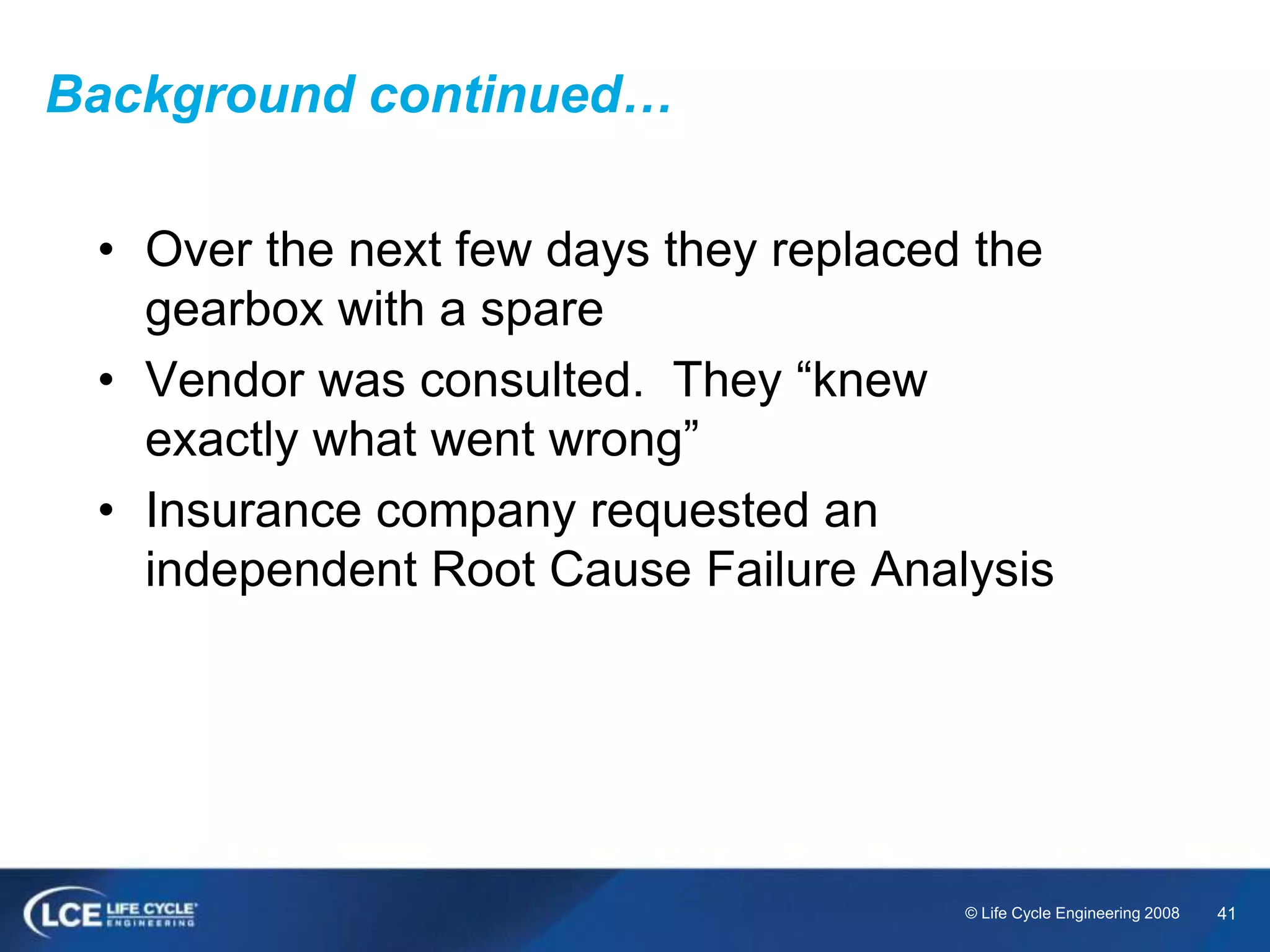 Root Cause Failure Analysis by Eugene Cottle-Lifecycle Engineering | PPTX