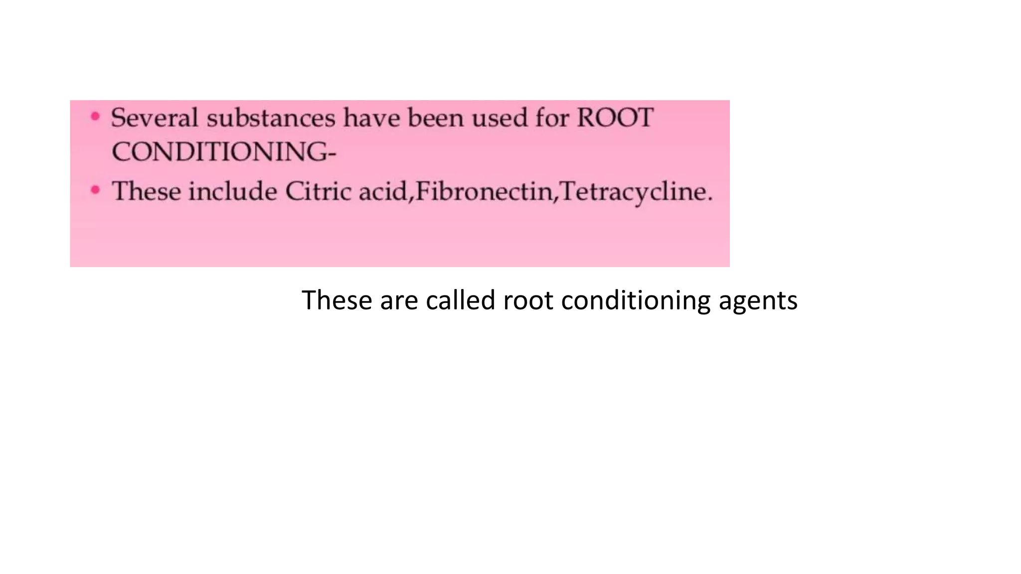 Root conditioning | PPTX