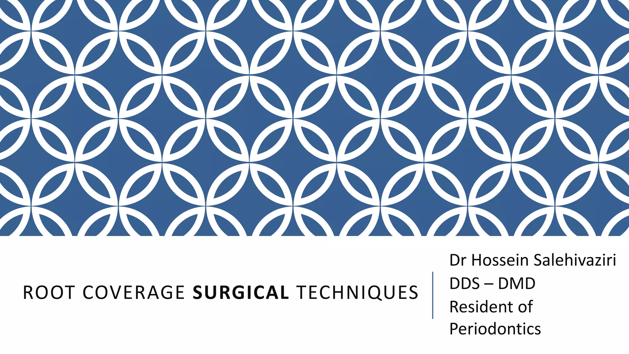 Root Coverage Surgical Techniques | PPTX | Dental Health | Diseases and ...