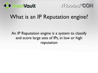 Building an IP Reputation Engine: Tracking the Miscreants | PDF