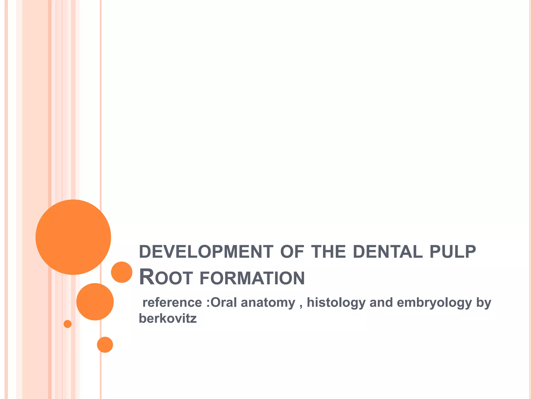 development of root, Root formation and periodontal ligament | PPTX