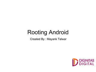 Rooting android | PPT