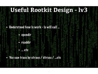 Rootkit 101 - 2nd Edition | PPT