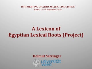 A Lexicon of Egyptian Lexical Roots (Project) | PDF