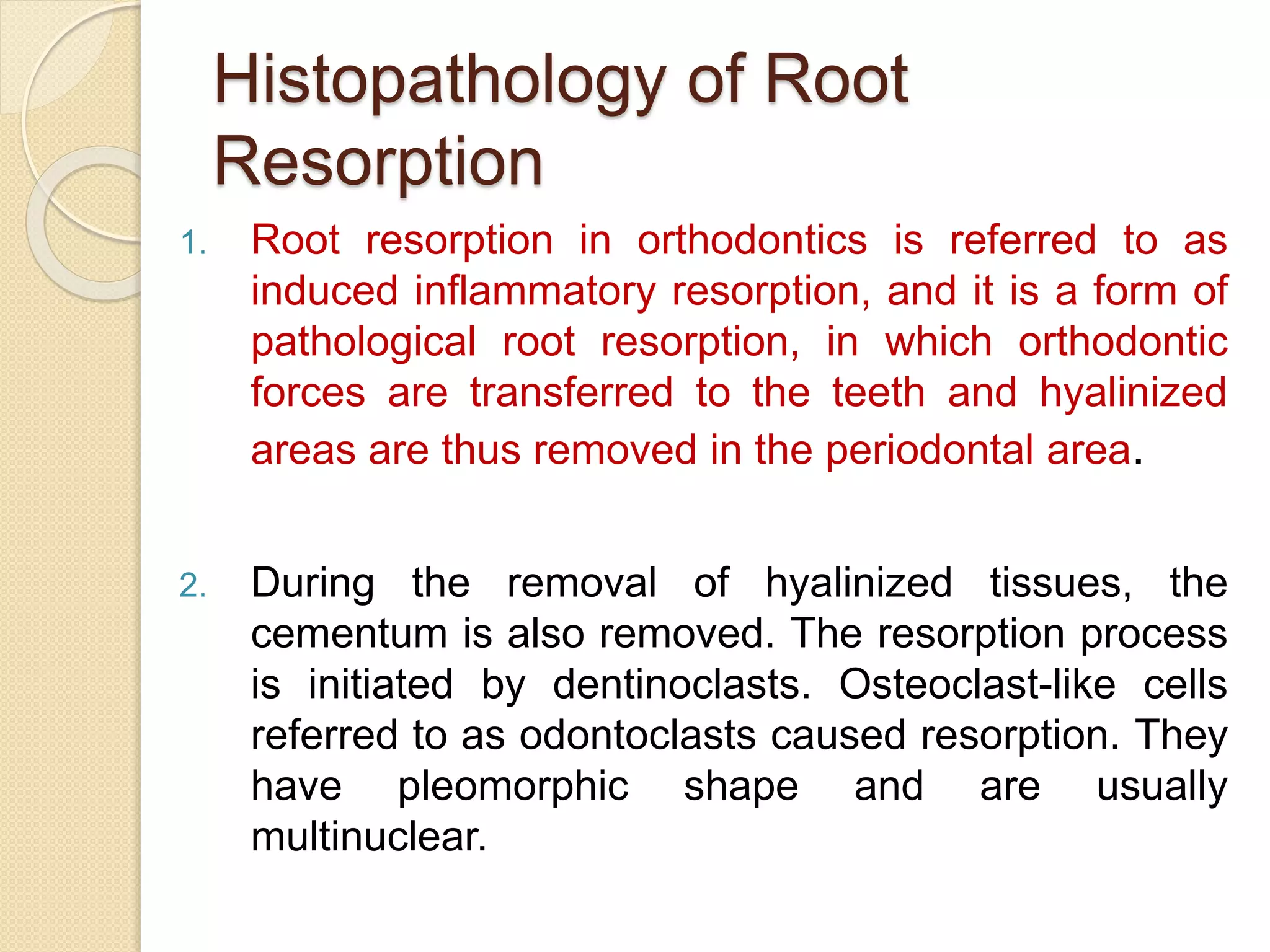Root resorption and orthodontic treatment | PPTX