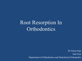 Root resorption in orthodontics.pptx