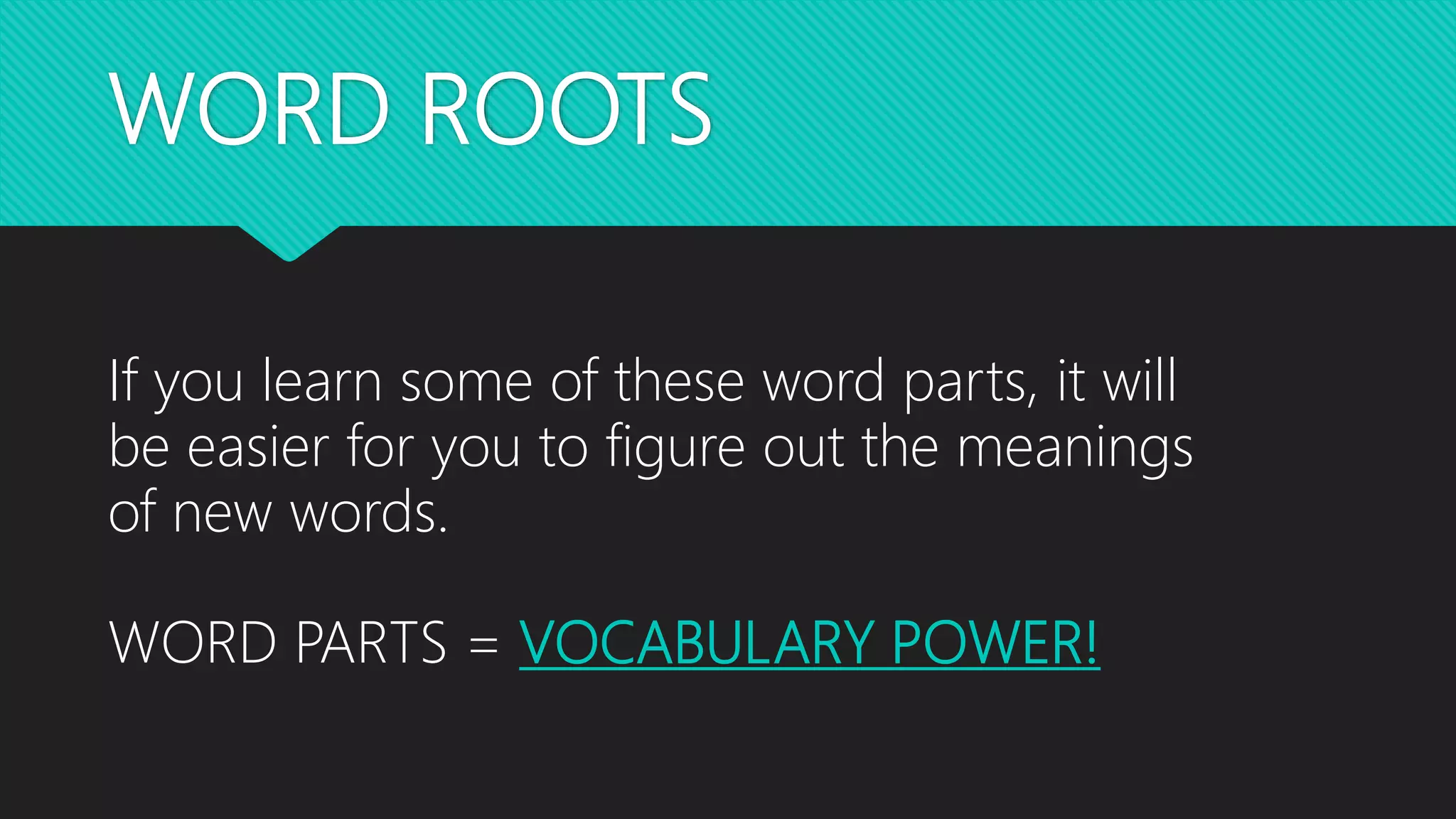 English Word Roots to Improve Your Vocabulary | PPTX