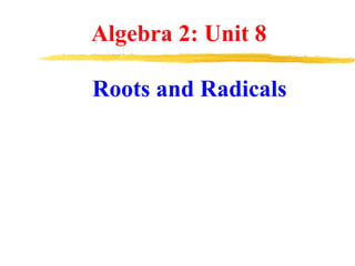 Roots and Radicals PowerPoint For grade 8 and 9.ppt