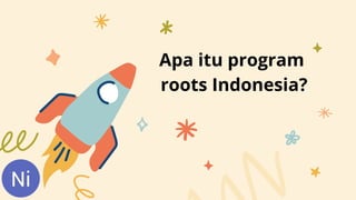 Program Roots Indonesia/Aksi Nyata AAP.pdf