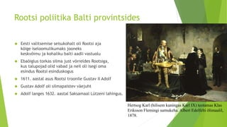 Rootsi suurriik ja baltimaad | PPT