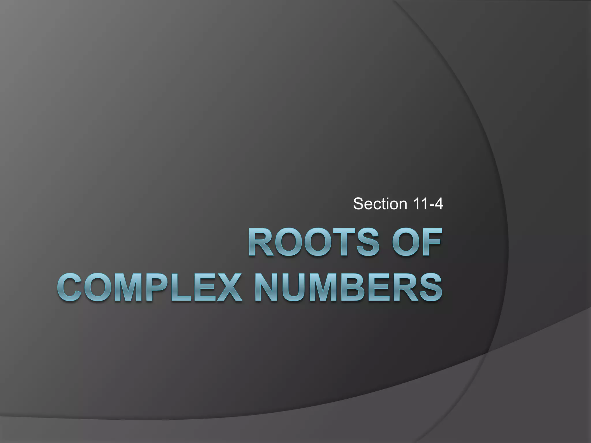 Roots Of Complex Numbers | PPT