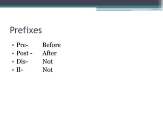 Roots, Prefixes, And Suffixes | PPT