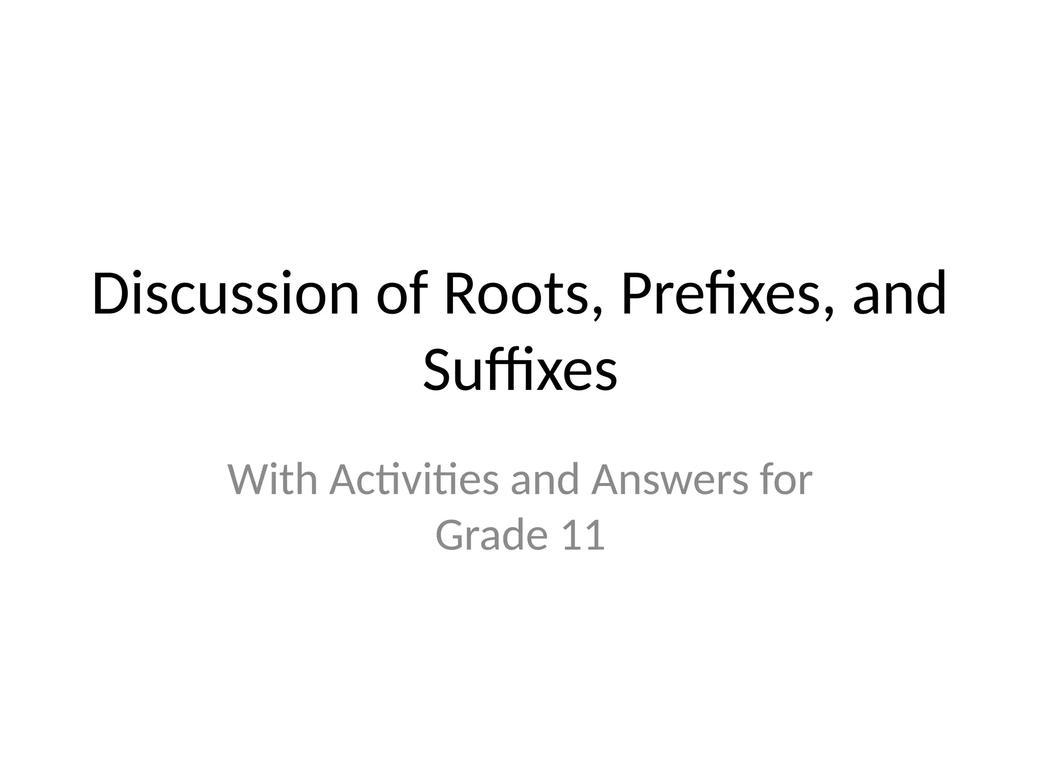 Roots_Prefixes_Suffixes_Presentation.pptx