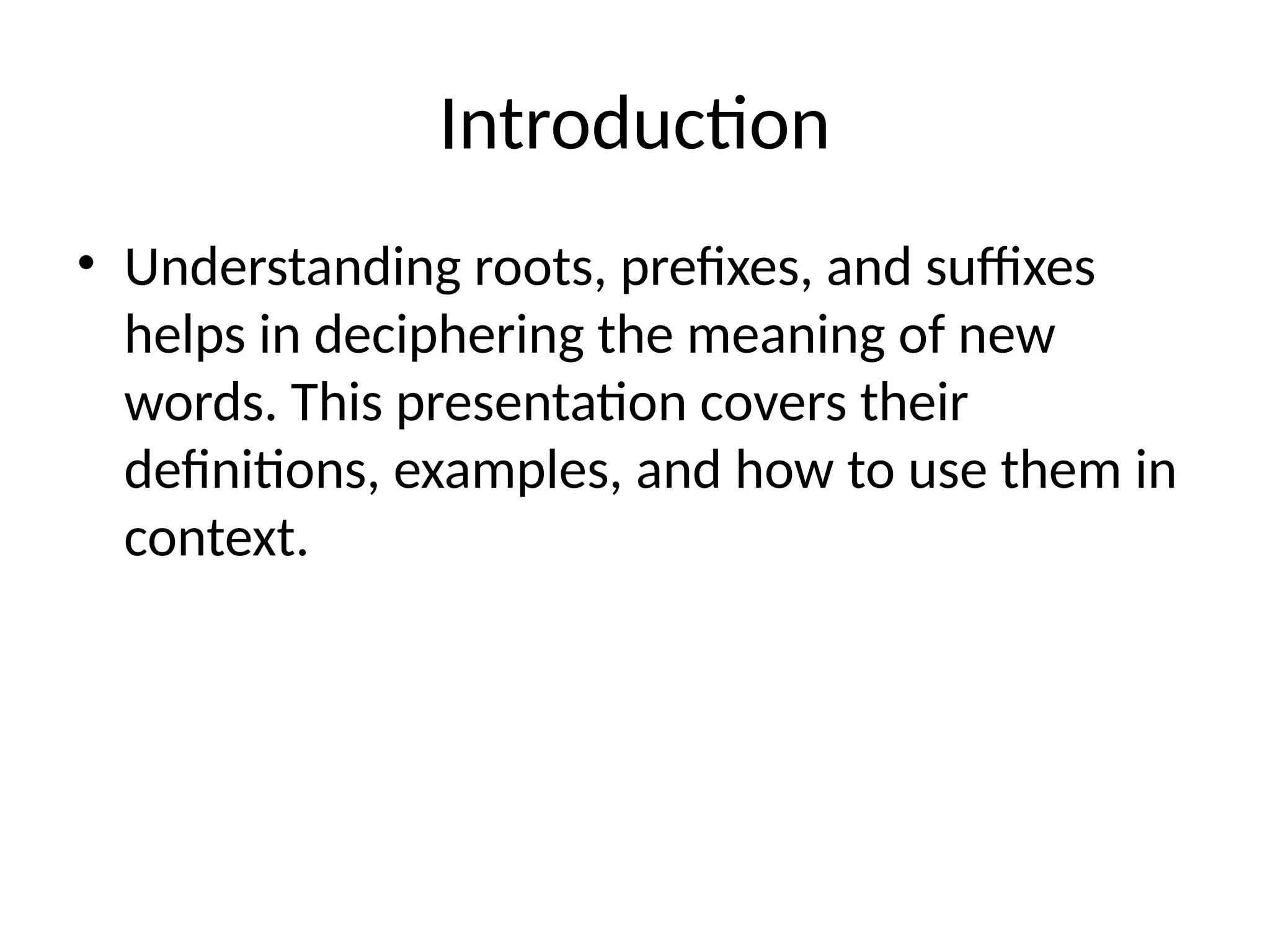 Roots_Prefixes_Suffixes_Presentation.pptx