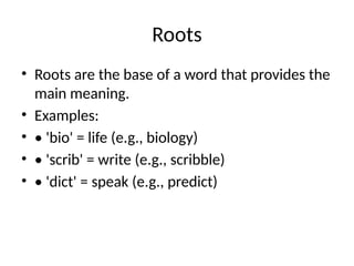 Roots_Prefixes_Suffixes_Presentation.pptx