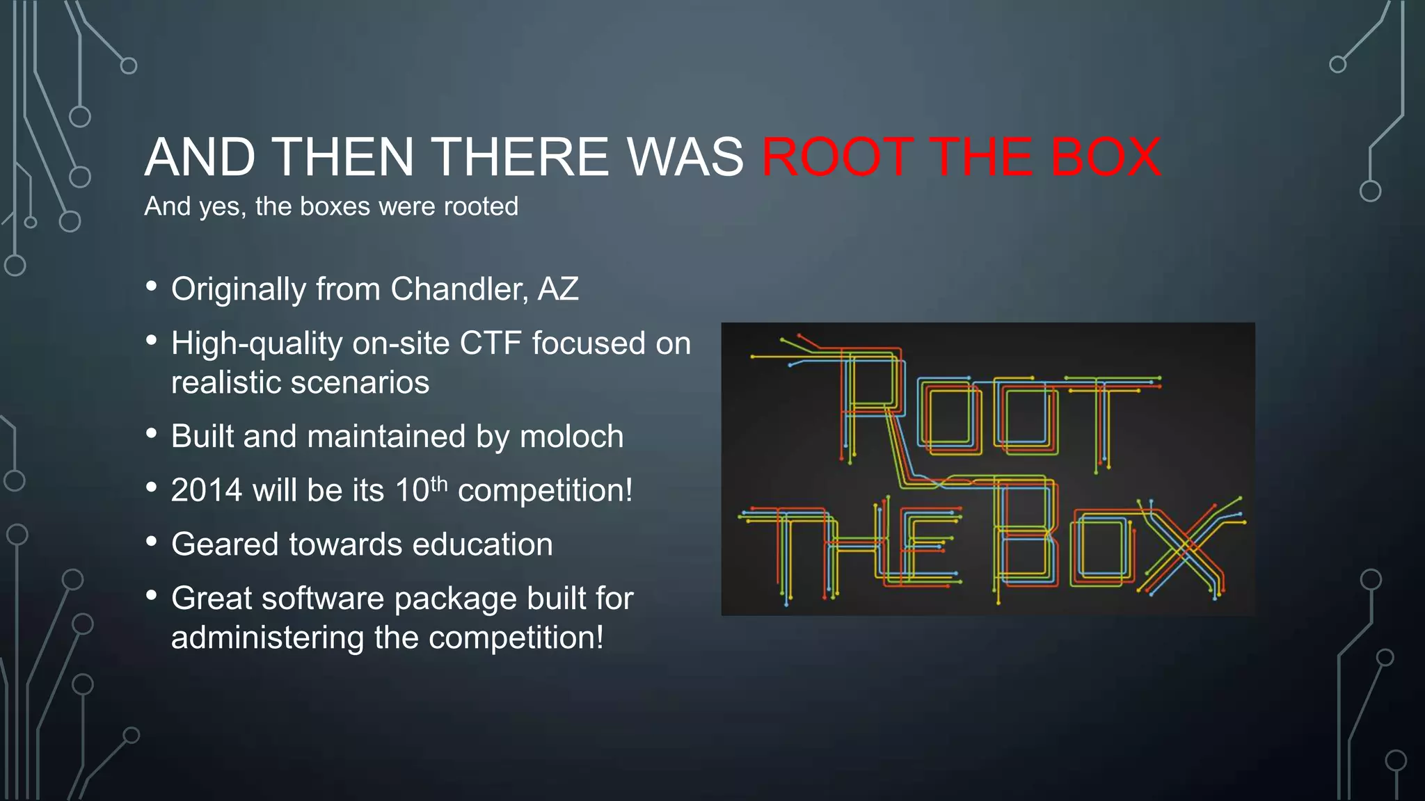 Root the Box - An Open Source Platform for CTF Administration | PPTX