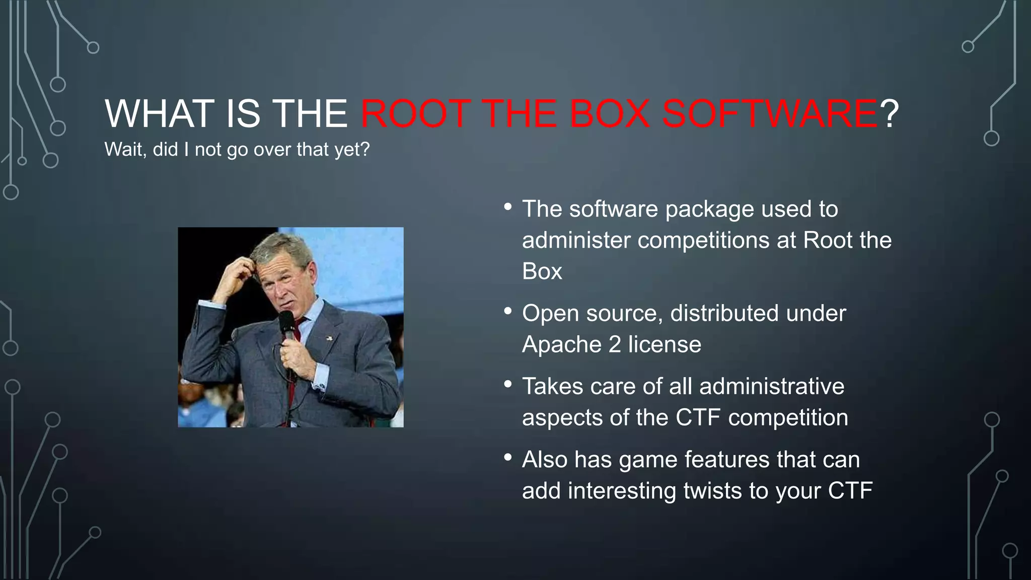 Root the Box - An Open Source Platform for CTF Administration | PPTX