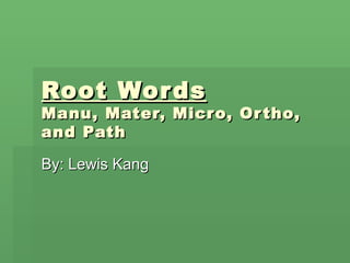 Root words | PPT