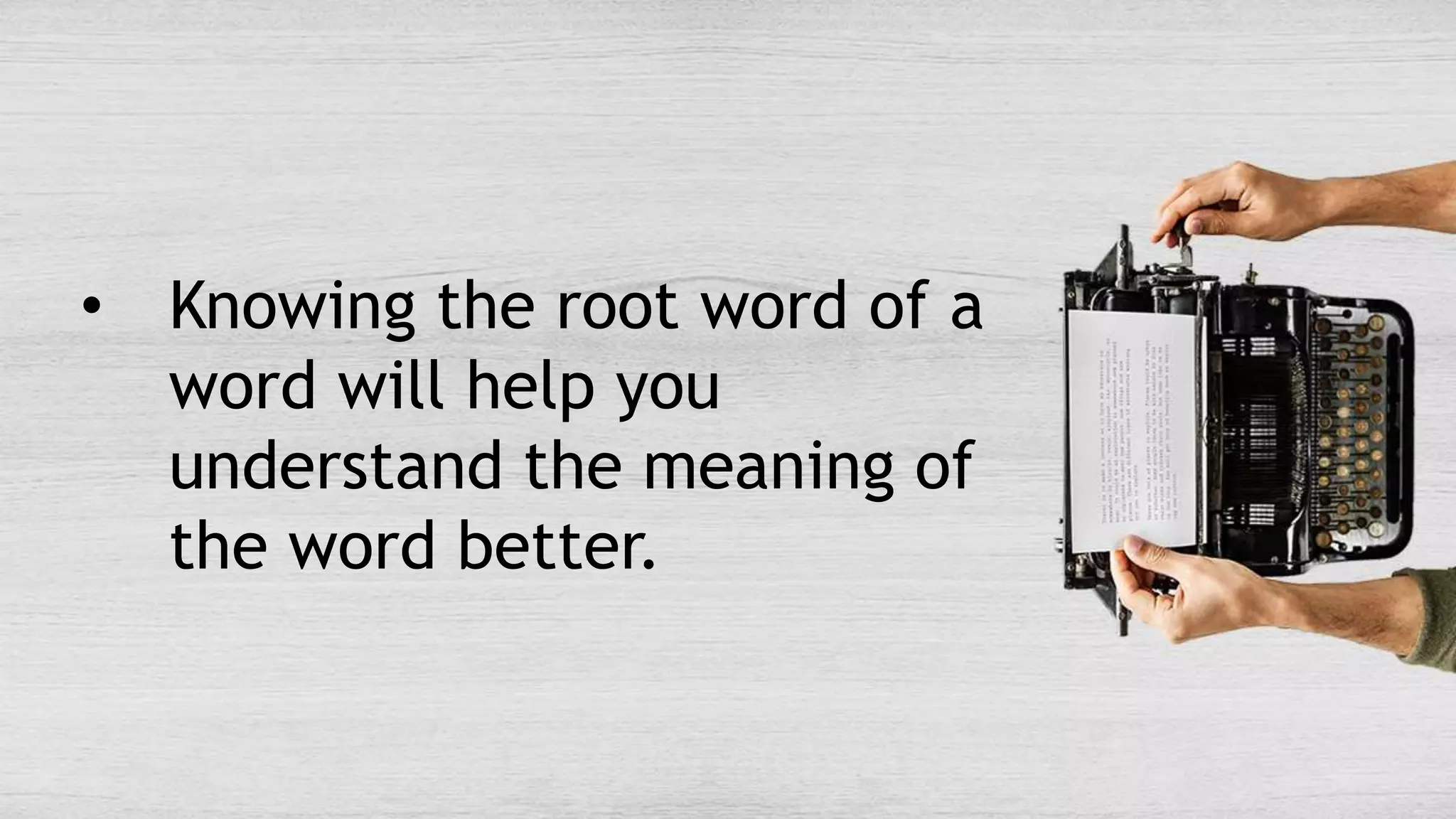 Root words - Definition and Examples. | PPT
