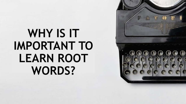 Root words - Definition and Examples. | PPT