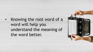 Root words - Definition and Examples. | PPT
