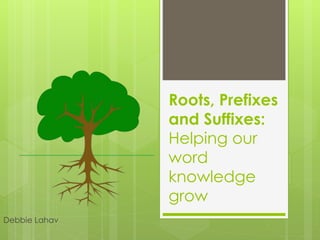 Root words prefixes-suffixes | PPTX
