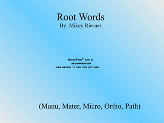 Root Words Riesner | PPT