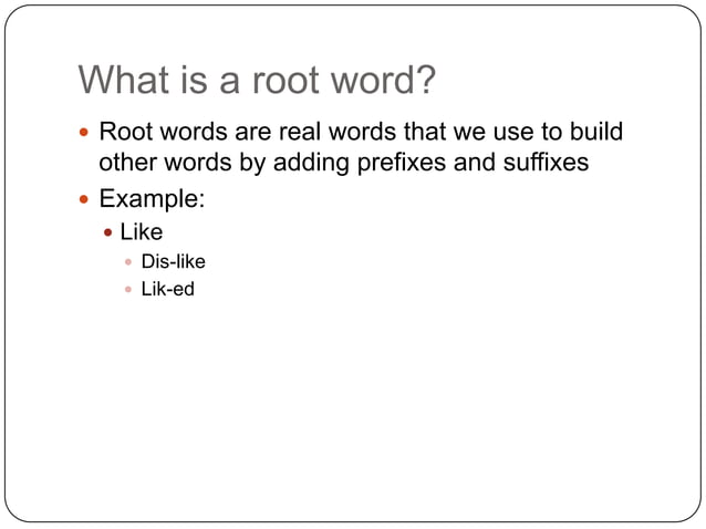 Root words, prefixes, suffixes | PPT