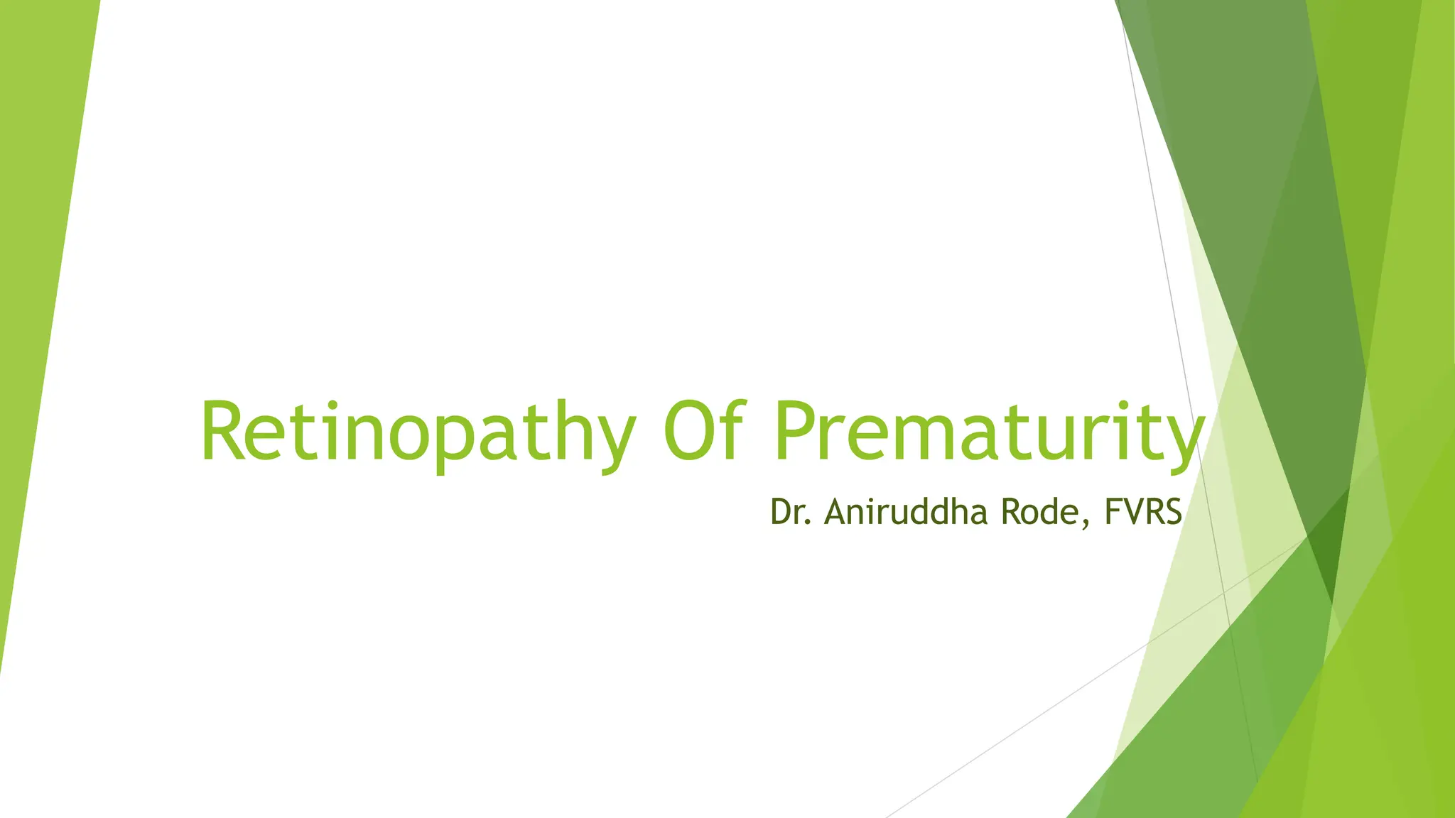 Retinopathy of Prematurity (ROP) - classification and treatments | PPTX