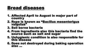 describes about bread diseases and its remedies... | PPT