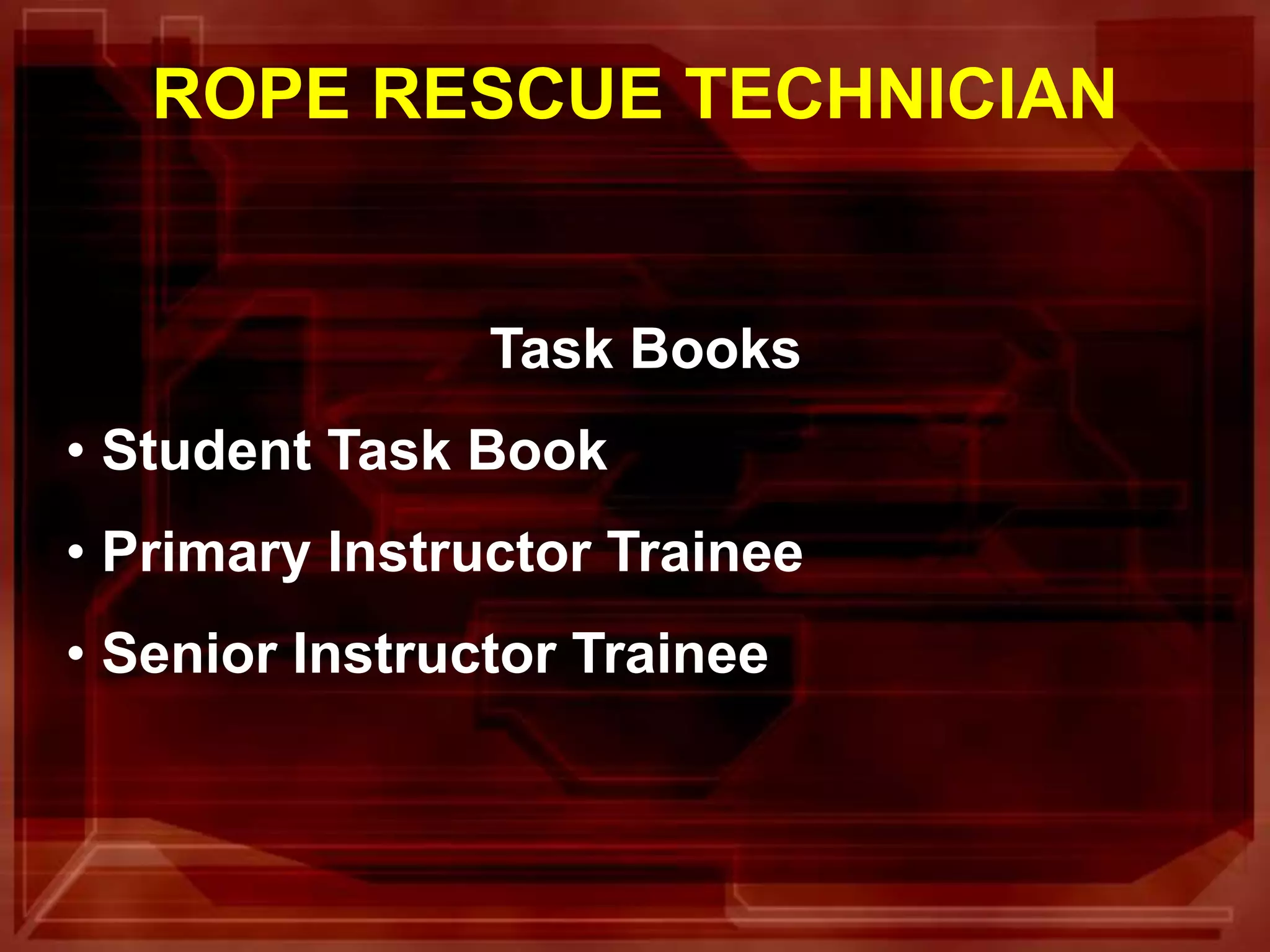 RopeRescueTechnicianPowerPoint.ppt