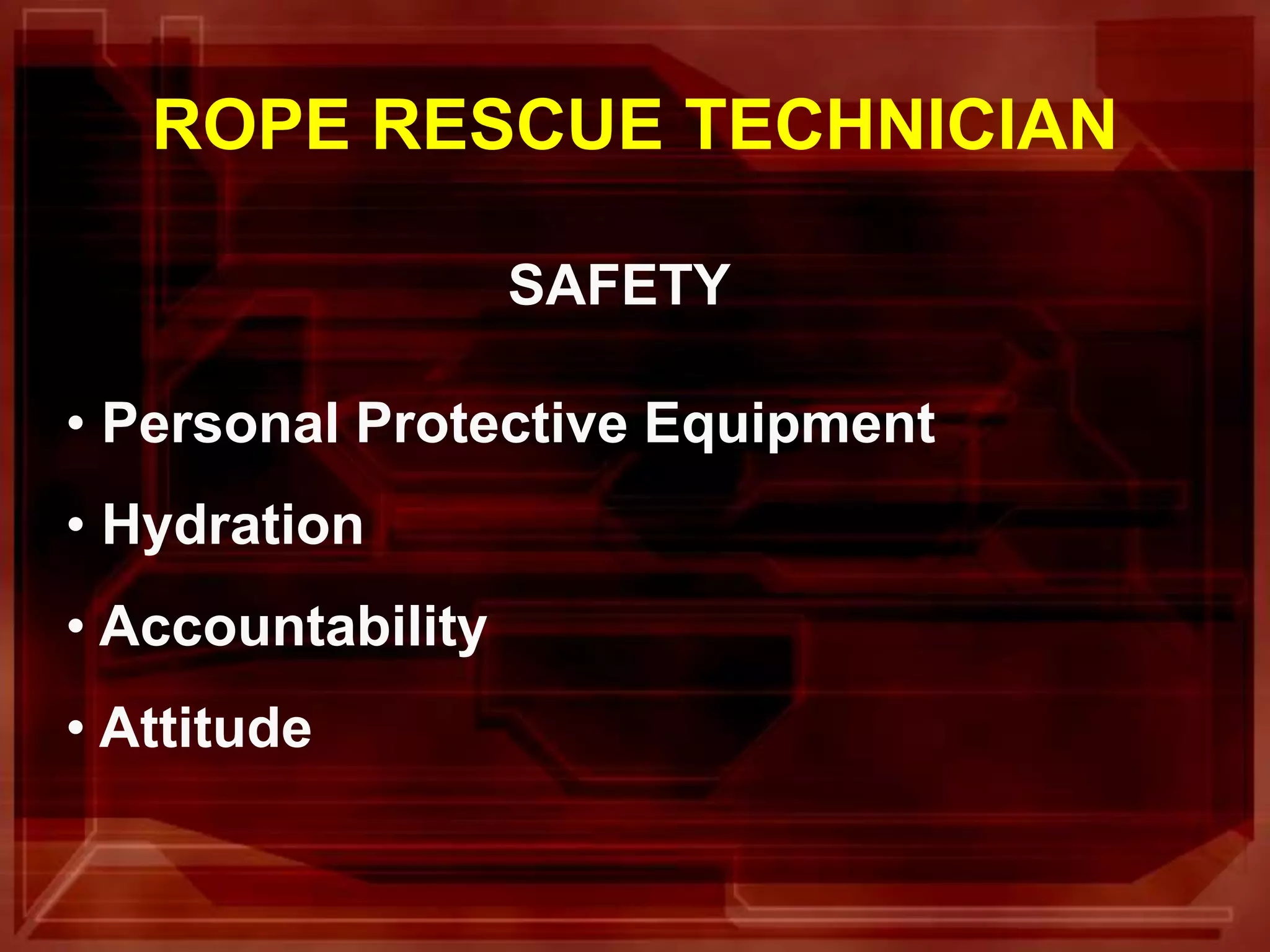 RopeRescueTechnicianPowerPoint.ppt
