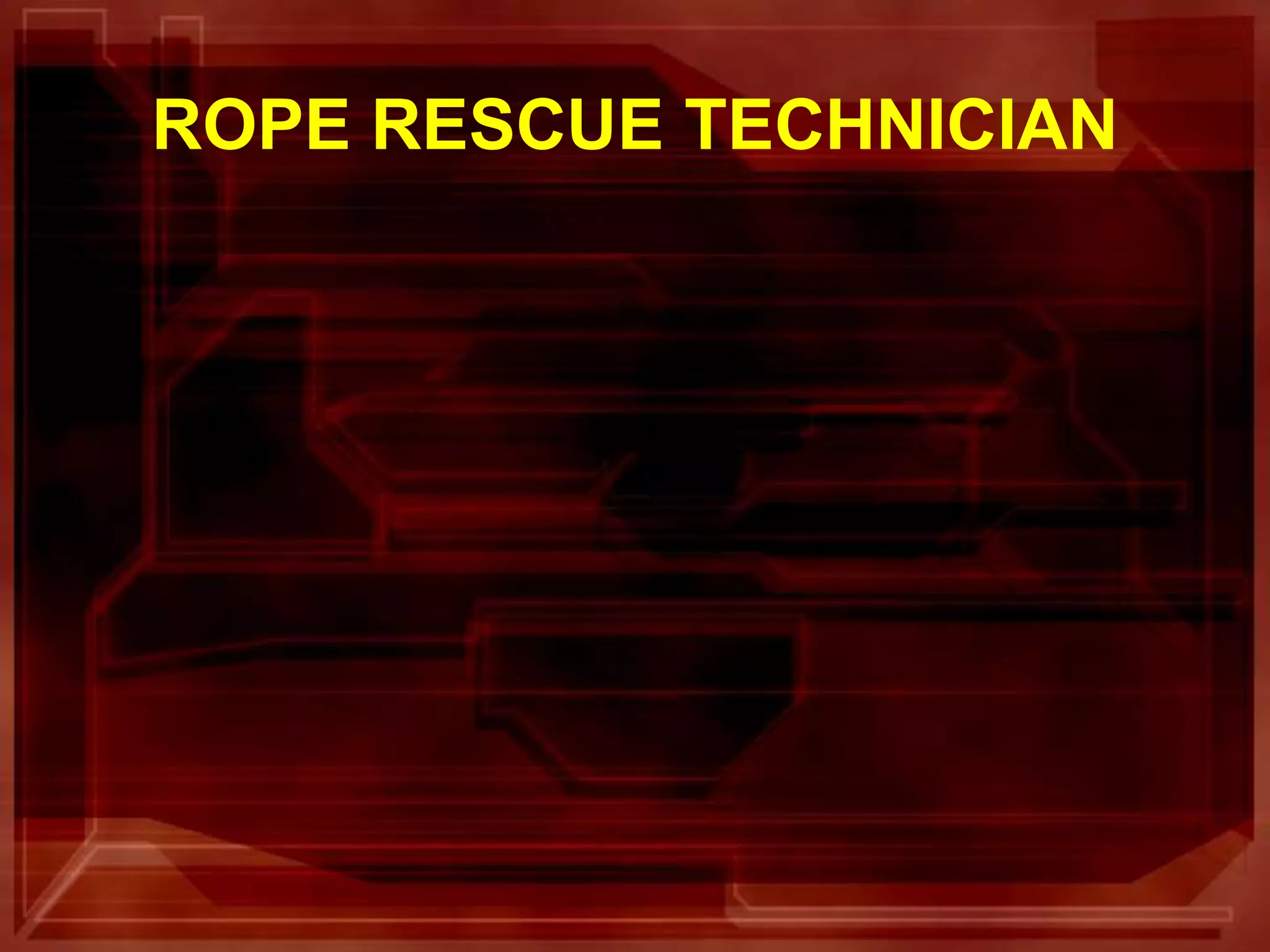 RopeRescueTechnicianPowerPoint.ppt