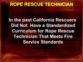 RopeRescueTechnicianPowerPoint.ppt
