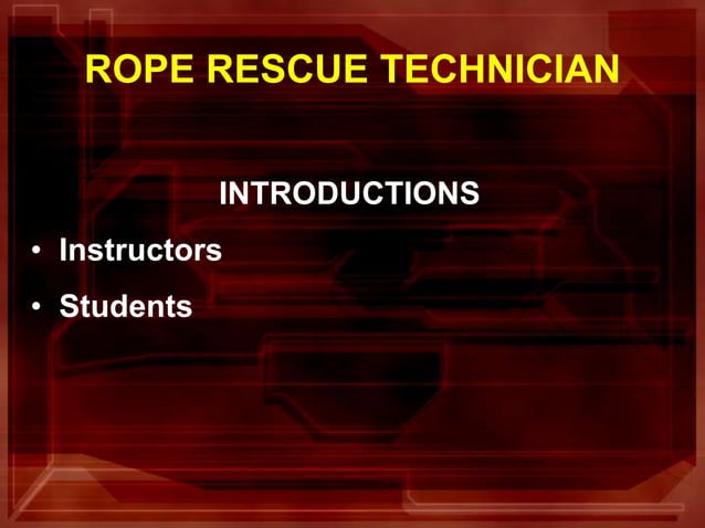 RopeRescueTechnicianPowerPoint.ppt
