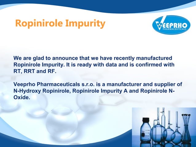 Ropinirole impurity | PPT | Pharmaceutical Industry | Industries